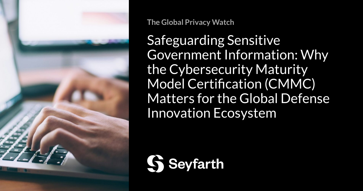 Safeguarding Sensitive Government Information: Why the Cybersecurity ...