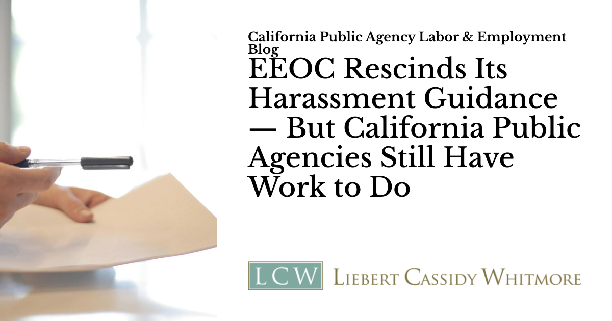 EEOC Rescinds Its Harassment Guidance — But California Public Agencies ...