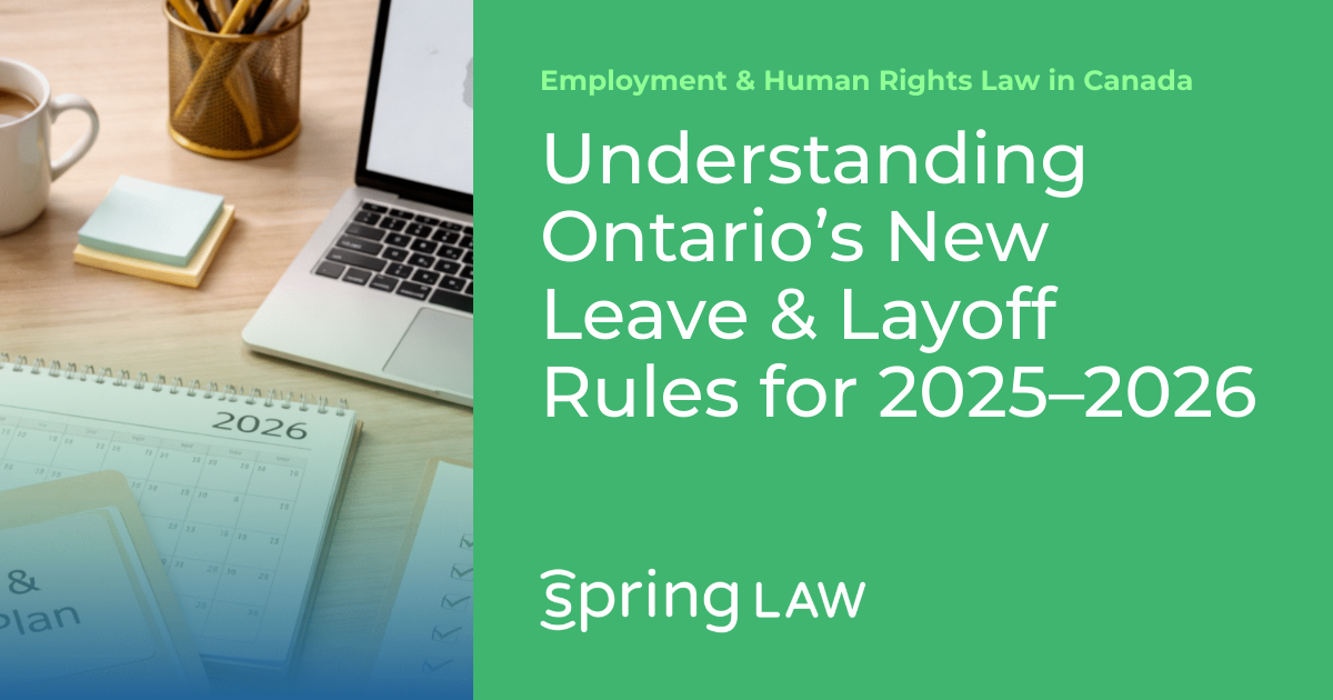 Understanding Ontario’s New Leave & Layoff Rules for 2025–2026 ...