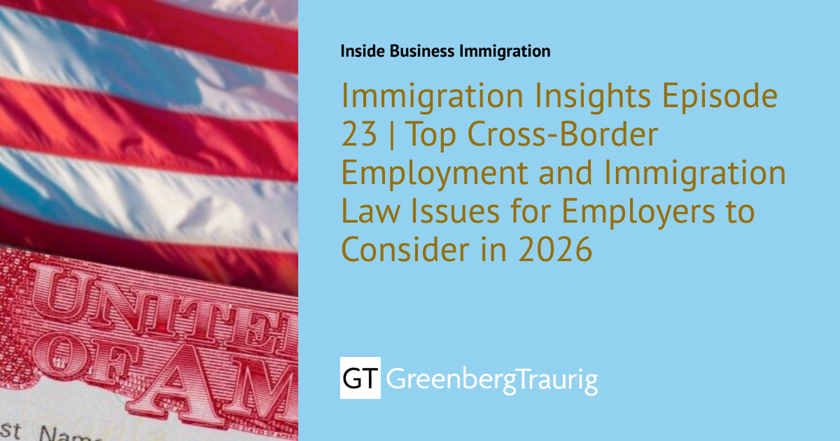 Immigration Insights Episode 23 | Top Cross-Border Employment and ...