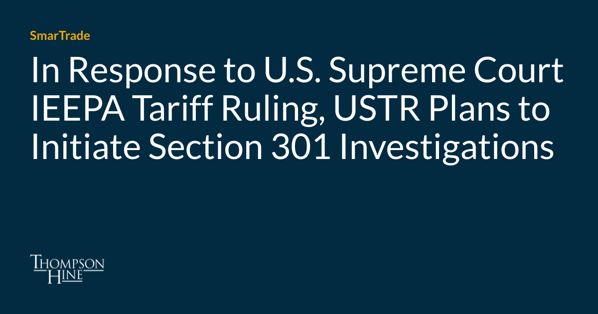 In Response to U.S. Supreme Court IEEPA Tariff Ruling, USTR Plans to ...