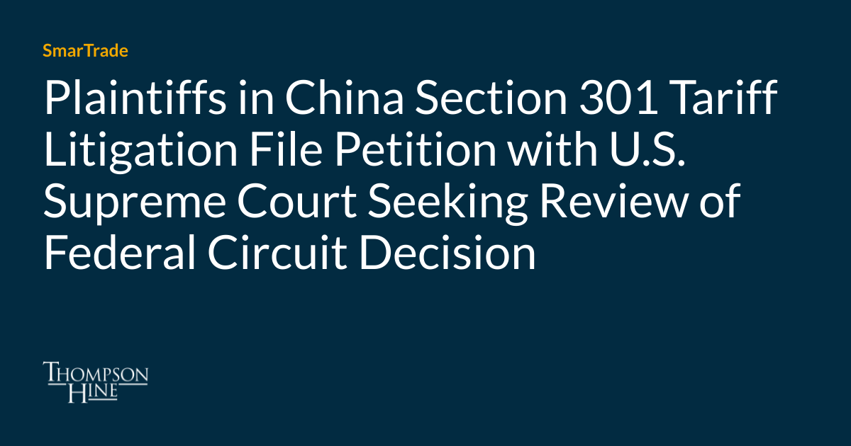 Plaintiffs in China Section 301 Tariff Litigation File Petition with U ...