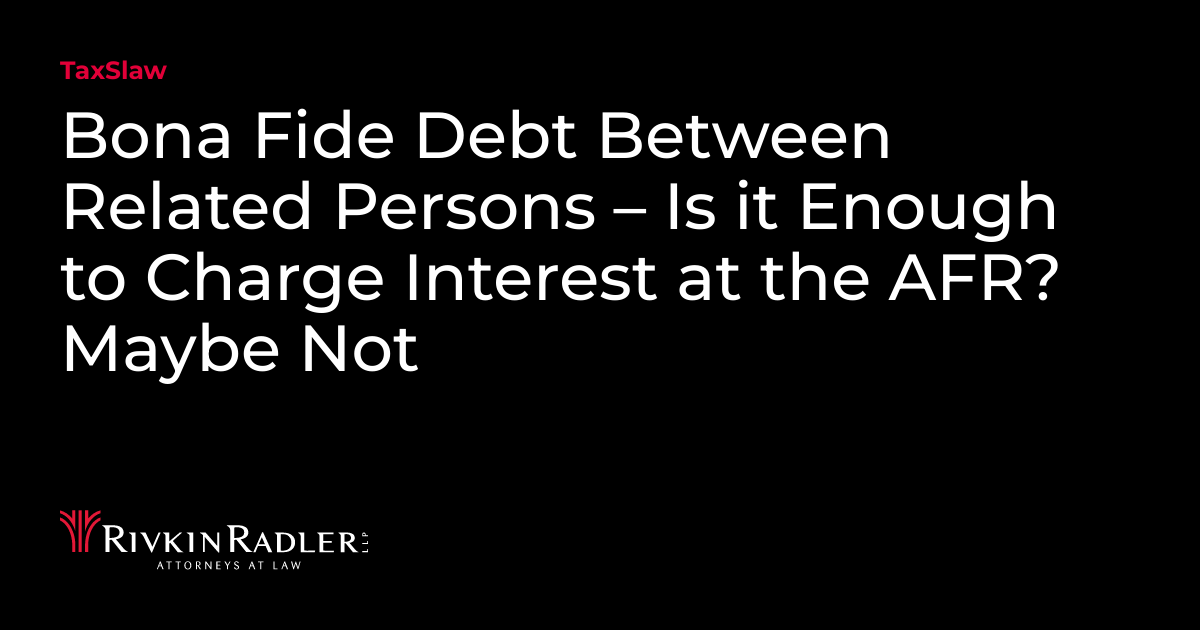 Bona Fide Debt Between Related Persons – Is it Enough to Charge ...