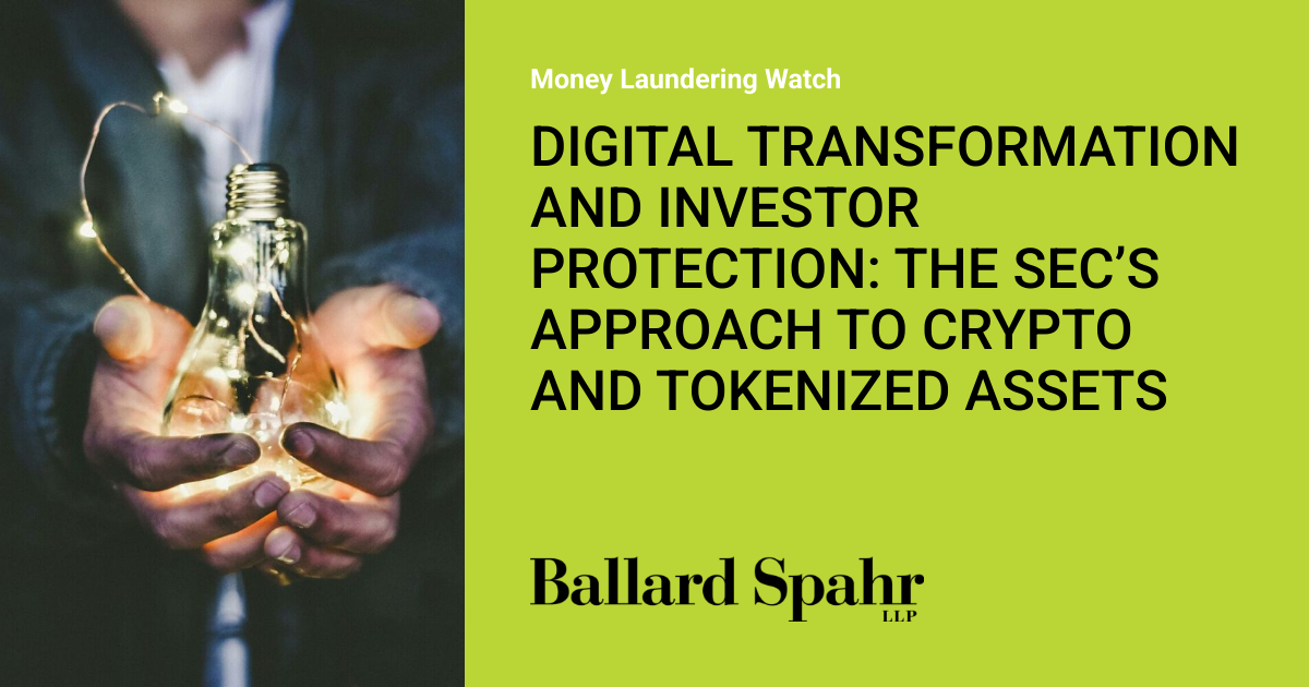DIGITAL TRANSFORMATION AND INVESTOR PROTECTION: THE SEC’S APPROACH TO ...