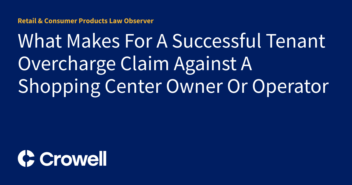 What Makes For A Successful Tenant Overcharge Claim Against A Shopping ...