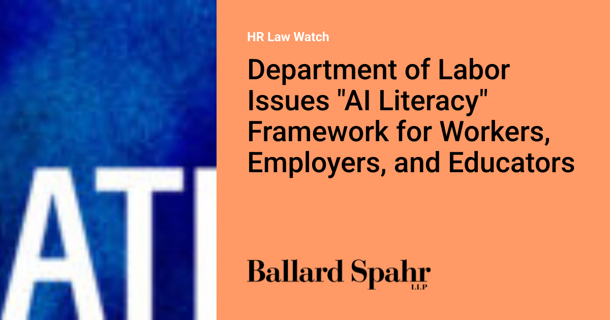 Department of Labor Issues "AI Literacy" Framework for Workers ...