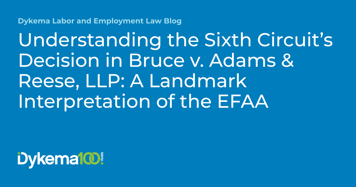 Understanding the Sixth Circuit’s Decision in Bruce v. Adams & Reese ...