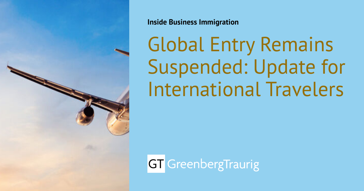 Global Entry Remains Suspended: Update for International Travelers ...