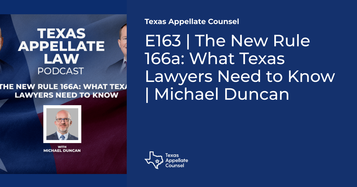 E163 | The New Rule 166a: What Texas Lawyers Need to Know | Michael ...