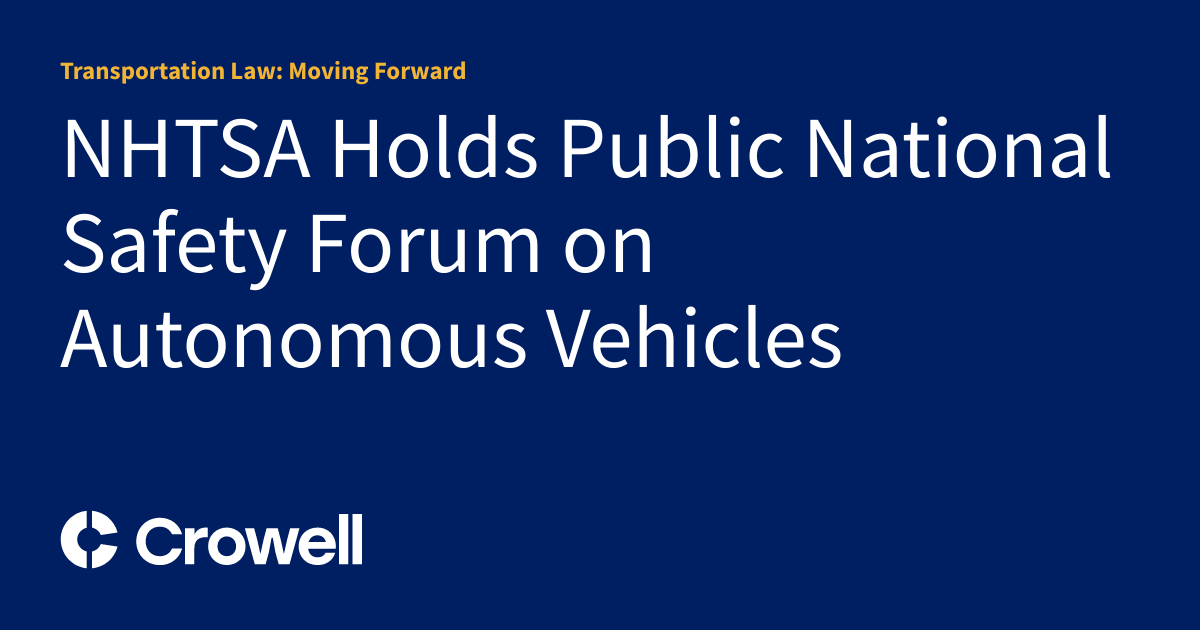 NHTSA Holds Public National Safety Forum on Autonomous Vehicles ...
