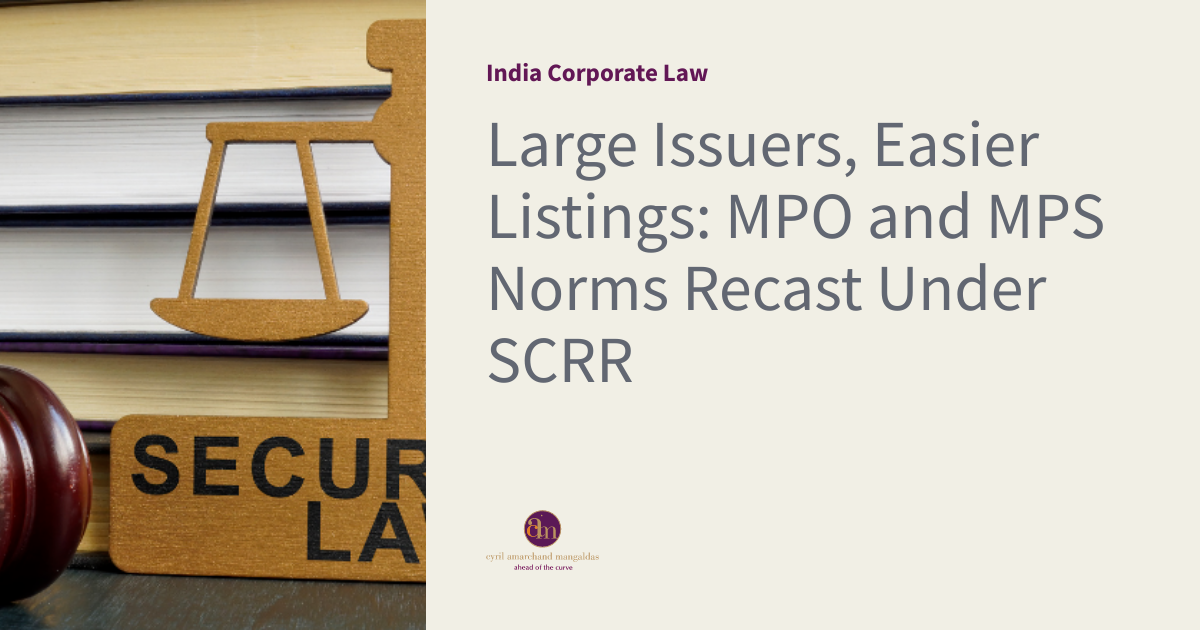 Large Issuers, Easier Listings: MPO and MPS Norms Recast Under SCRR ...