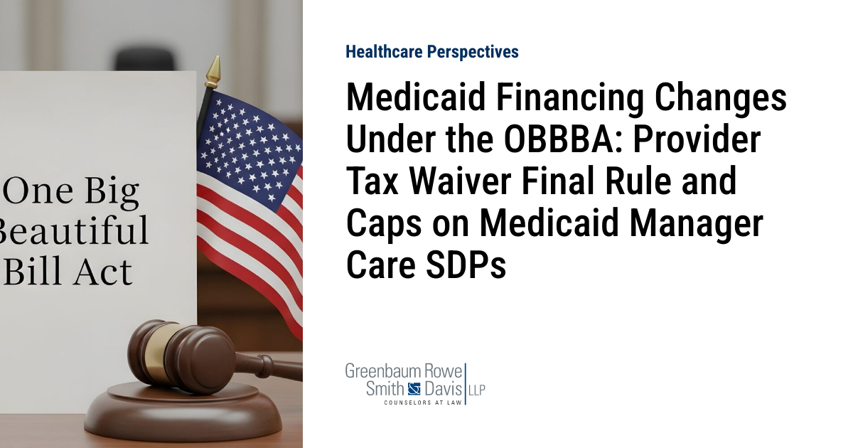 Medicaid Financing Changes Under the OBBBA: Provider Tax Waiver Final ...