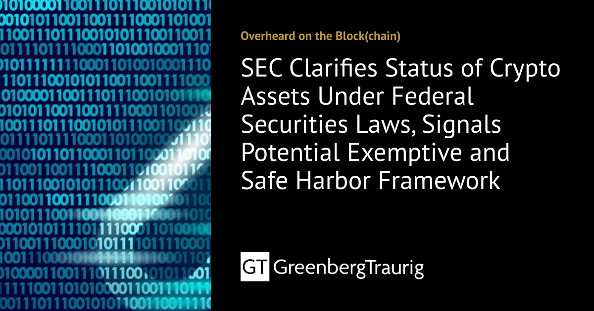 SEC Clarifies Status of Crypto Assets Under Federal Securities Laws ...