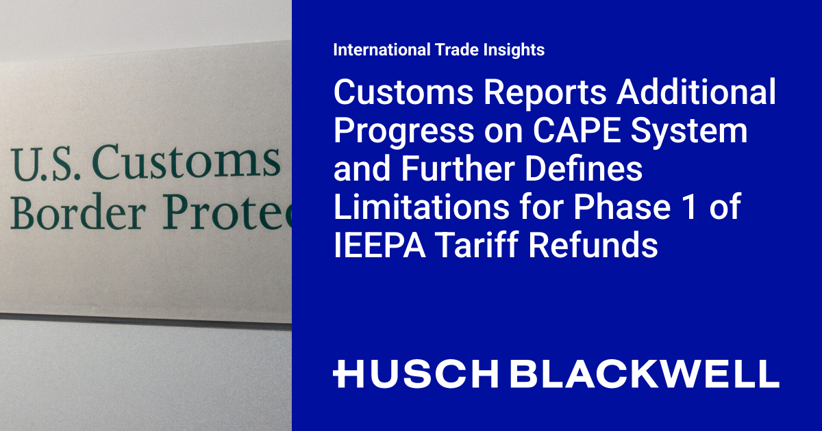 Customs Reports Additional Progress on CAPE System and Further Defines ...