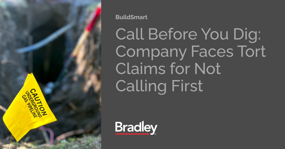 Call Before You Dig: Company Faces Tort Claims for Not Calling First ...