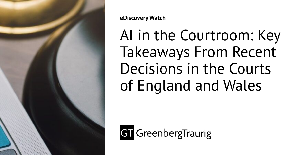 AI in the Courtroom: Key Takeaways From Recent Decisions in the Courts ...