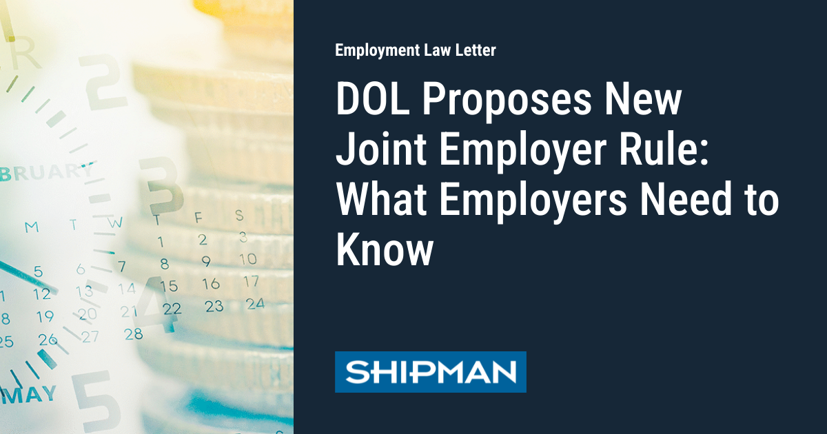DOL Proposes New Joint Employer Rule: What Employers Need to Know ...