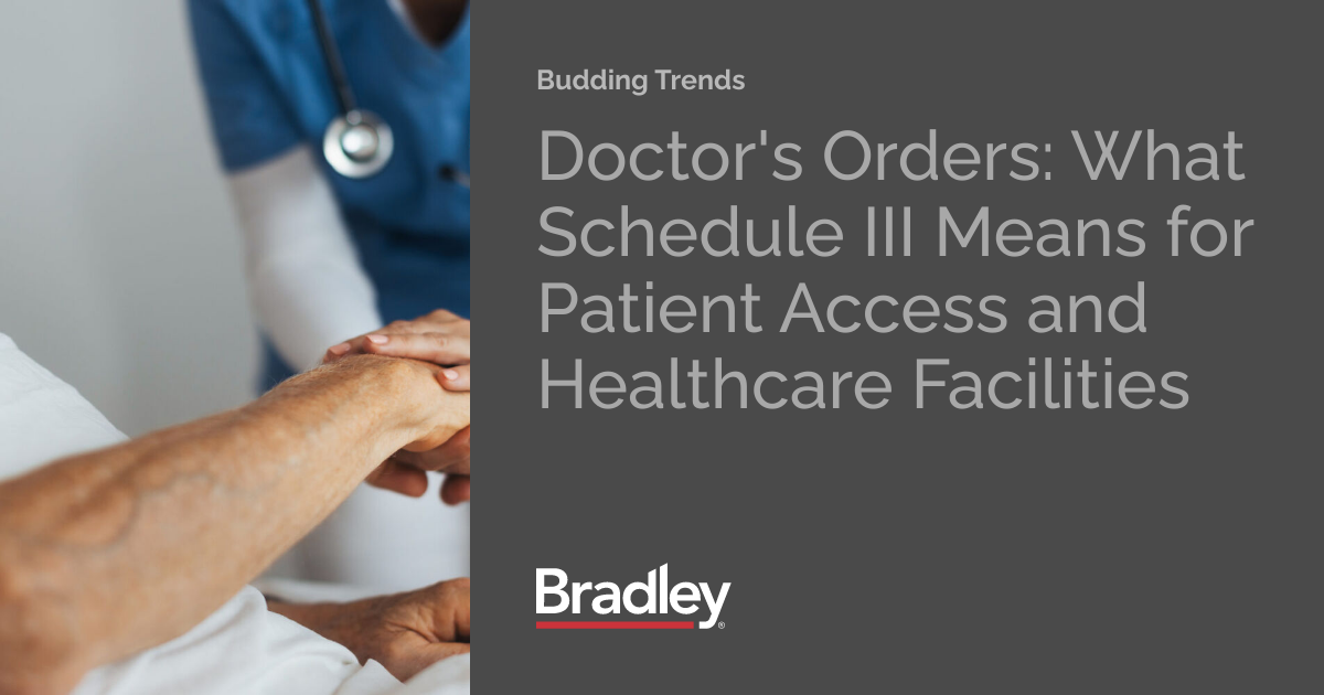 Doctor's Orders: What Schedule III Means for Patient Access and ...