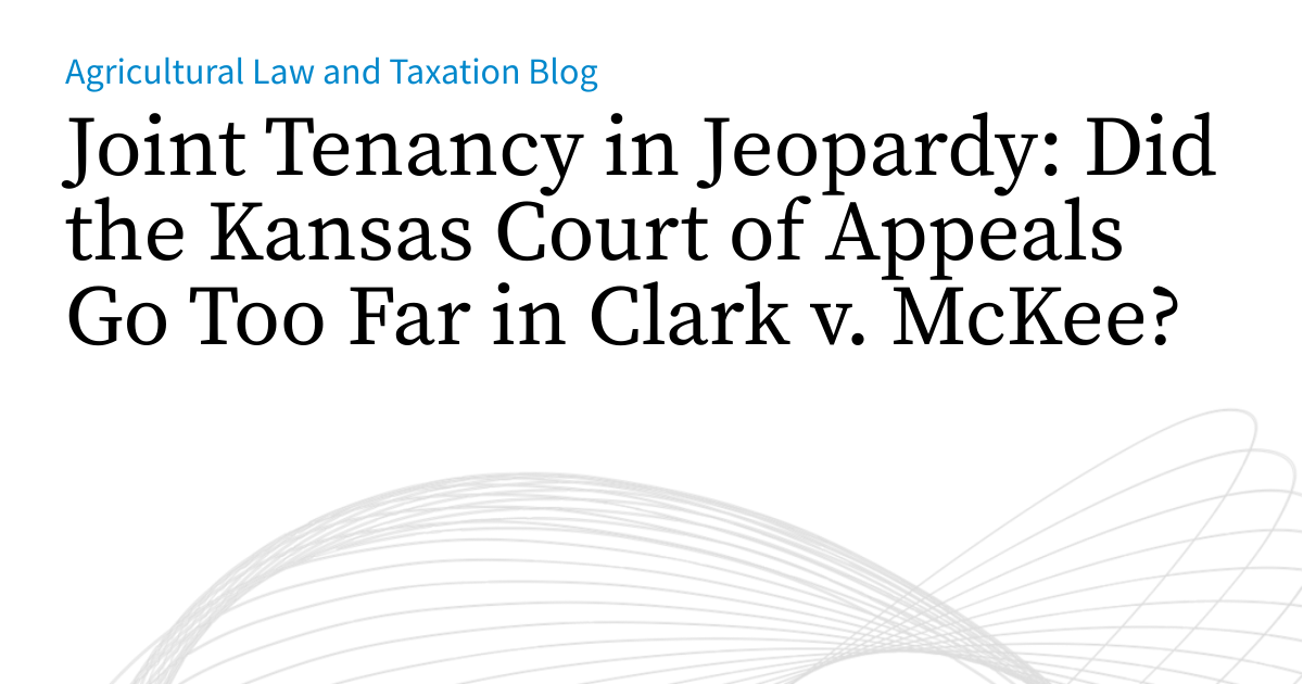Joint Tenancy in Jeopardy: Did the Kansas Court of Appeals Go Too Far ...