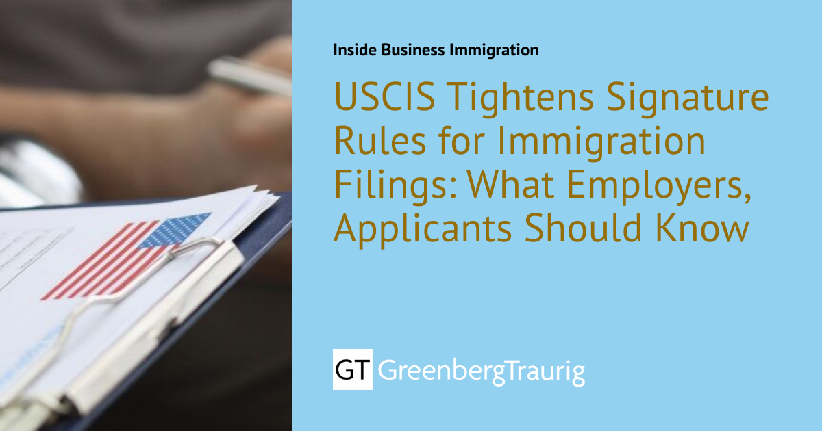 USCIS Tightens Signature Rules for Immigration Filings: What Employers ...