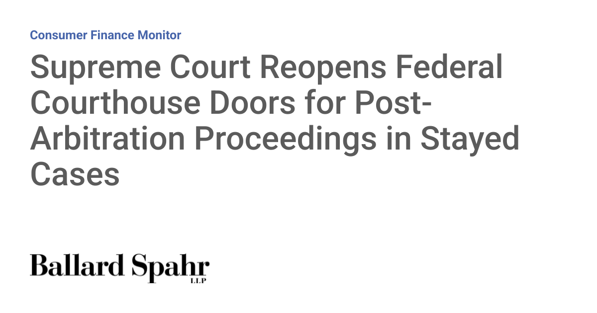 Supreme Court Reopens Federal Courthouse Doors for Post-Arbitration ...