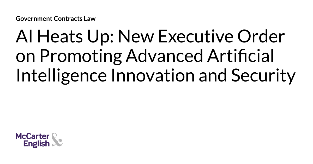 AI Heats Up: New Executive Order on Promoting Advanced Artificial ...