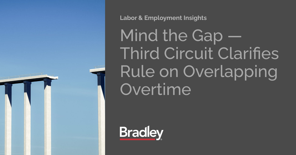 Mind the Gap — Third Circuit Clarifies Rule on Overlapping Overtime ...