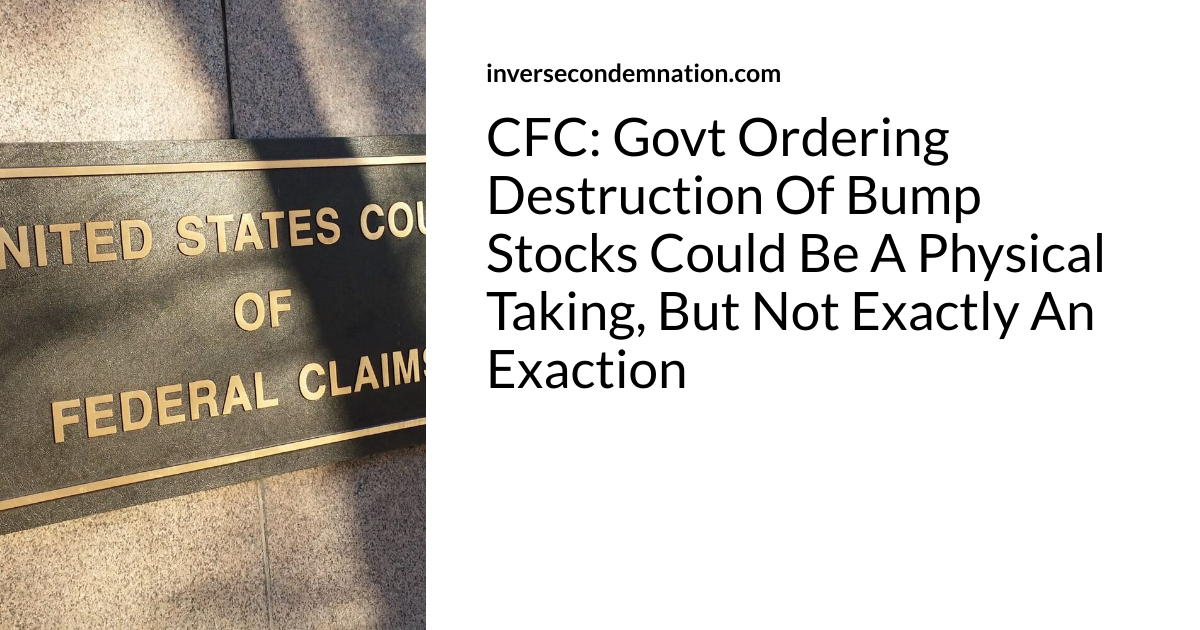 CFC: Govt Ordering Destruction Of Bump Stocks Could Be A Physical ...