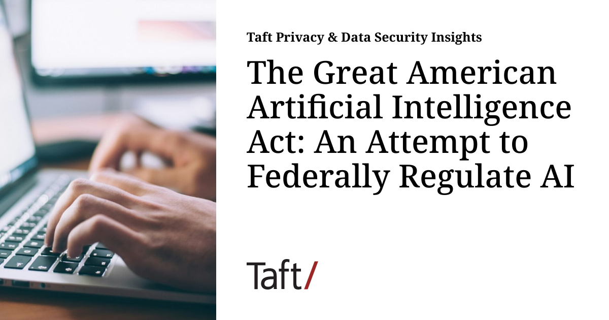 The Great American Artificial Intelligence Act: An Attempt to Federally ...