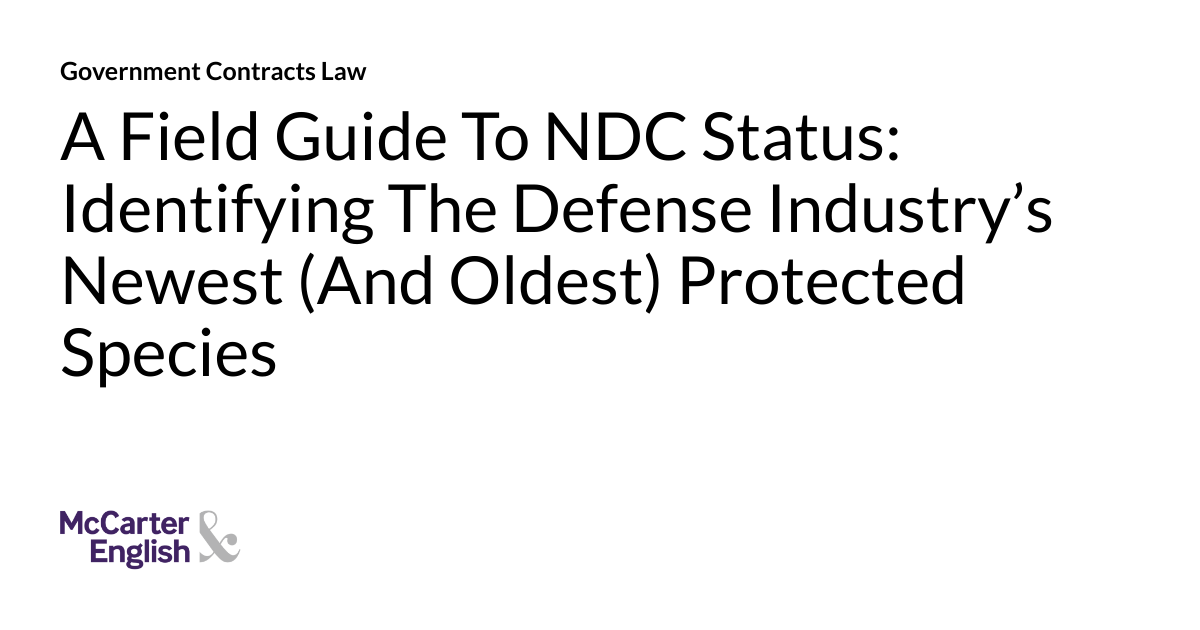 A Field Guide To NDC Status: Identifying The Defense Industry’s Newest ...