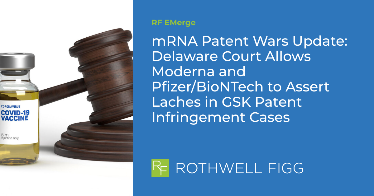 mRNA Patent Wars Update: Delaware Court Allows Moderna and Pfizer ...