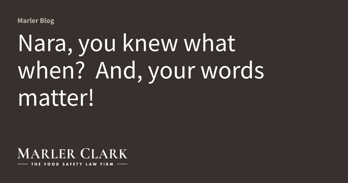 Nara, you knew what when? And, your words matter! | Marler Blog