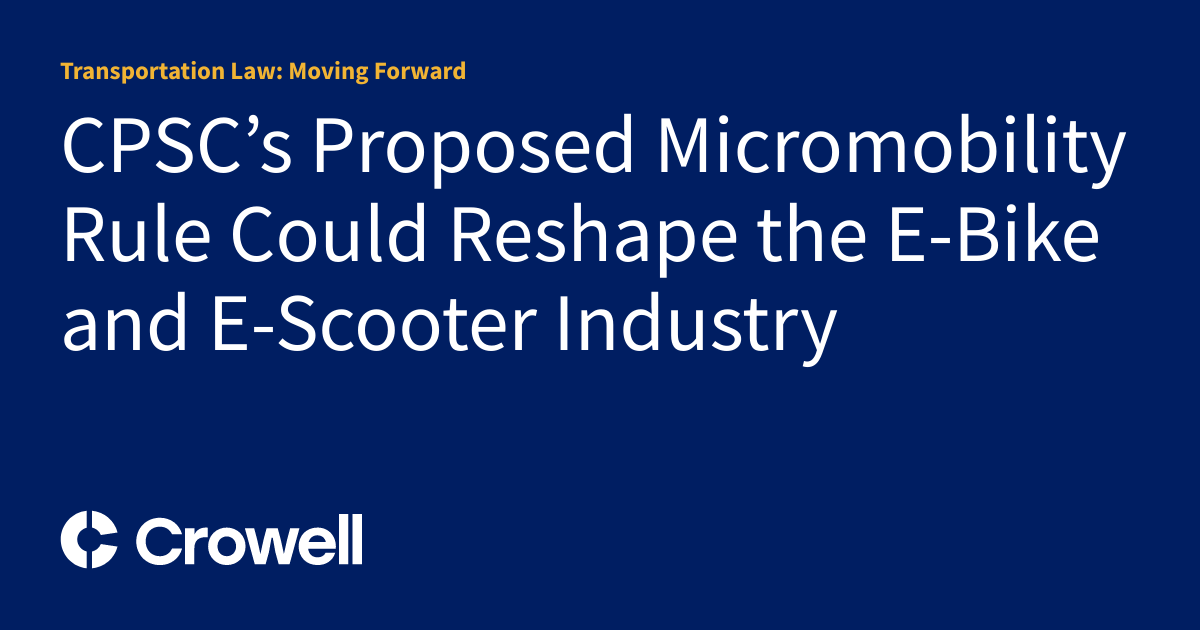 CPSC’s Proposed Micromobility Rule Could Reshape the E-Bike and E ...