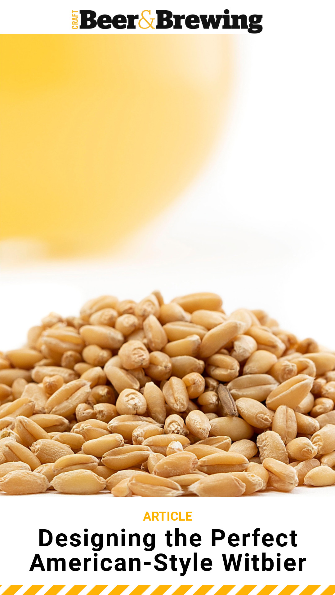 Designing the Perfect American-Style Witbier | Craft Beer & Brewing