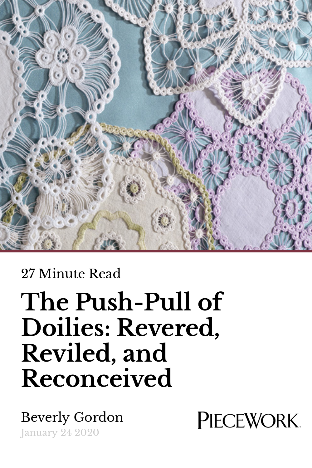 The Push-Pull of Doilies: Revered, Reviled, and Reconceived | PieceWork