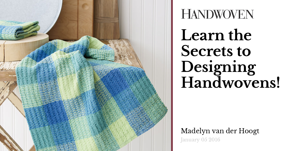 Learn the Secrets to Designing Handwovens! | Handwoven
