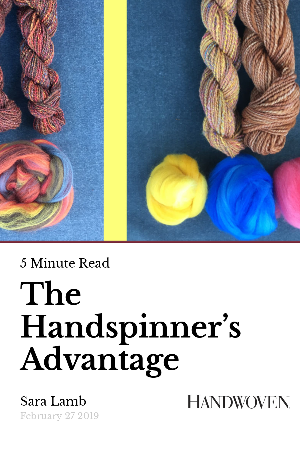 The Handspinner’s Advantage | Handwoven