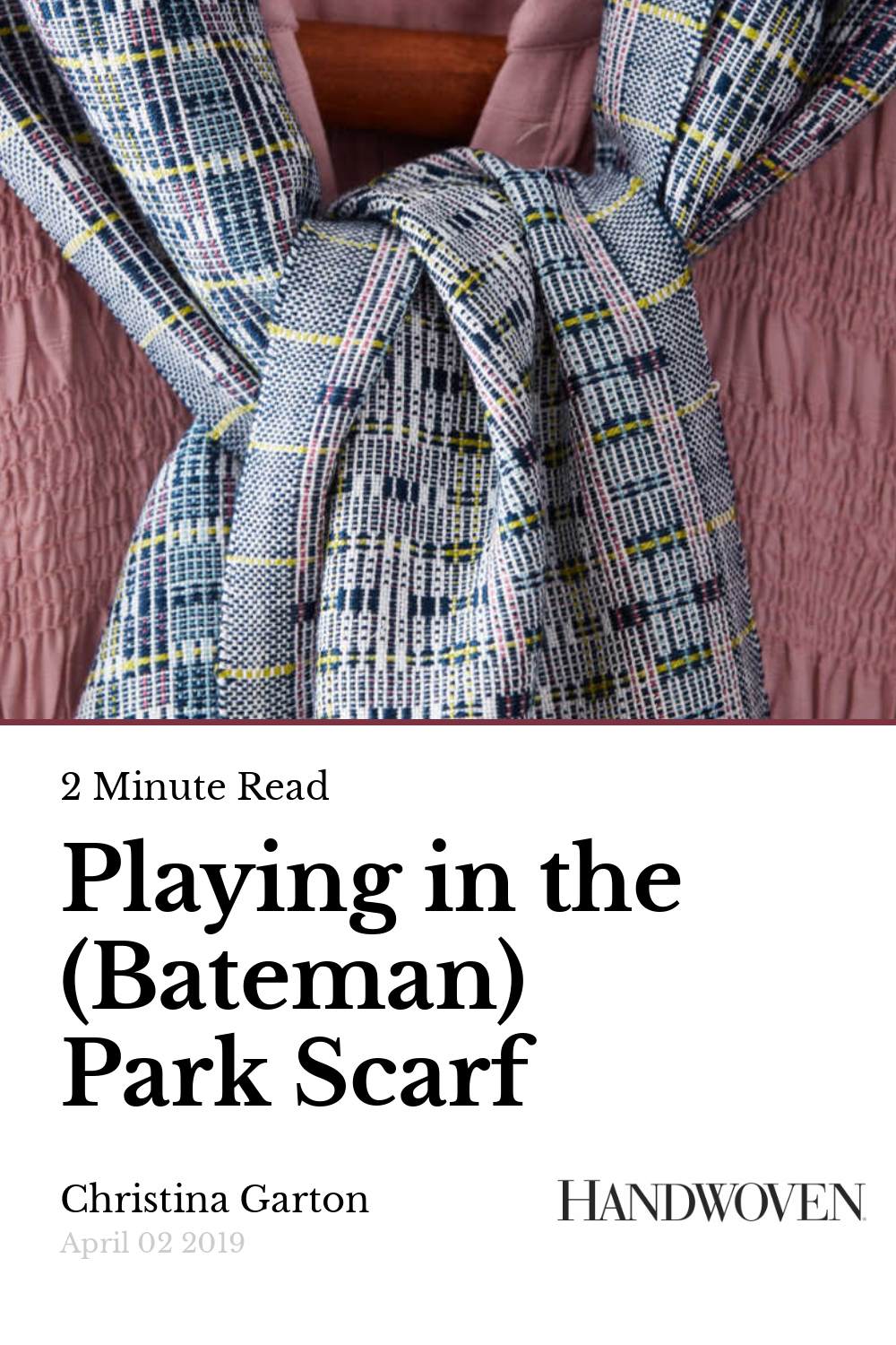 Playing in the (Bateman) Park Scarf | Handwoven