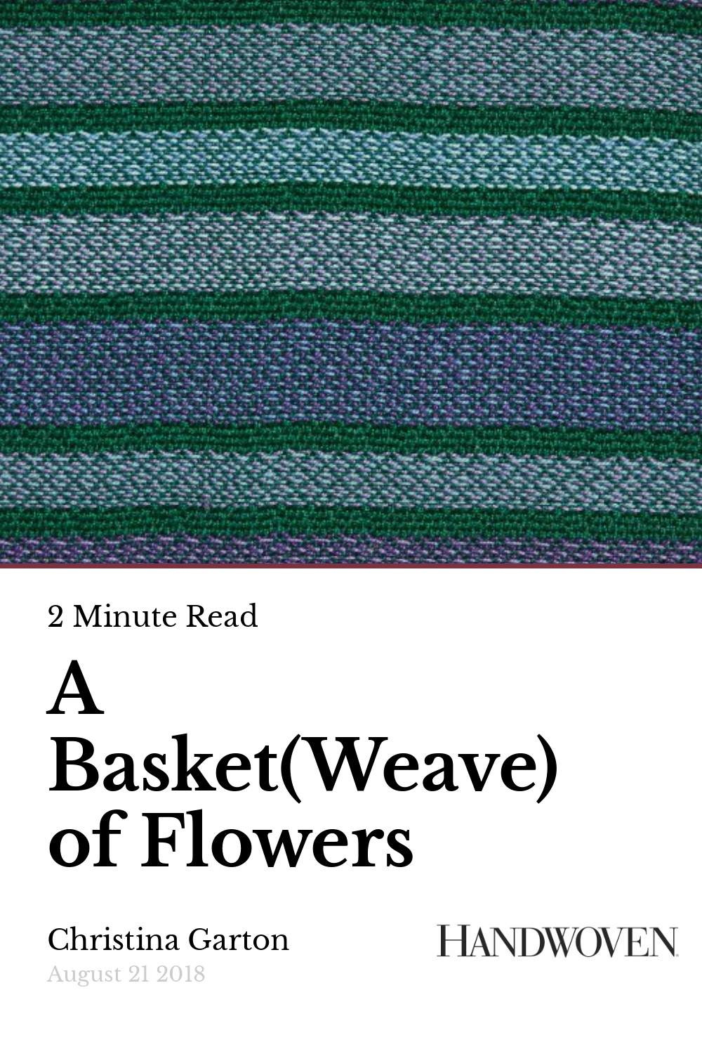 A Basket(Weave) of Flowers | Handwoven