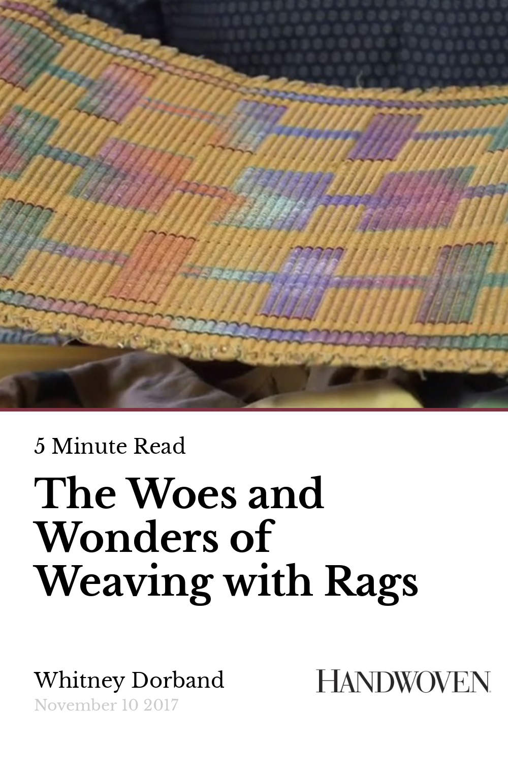 The Woes and Wonders of Weaving with Rags | Handwoven