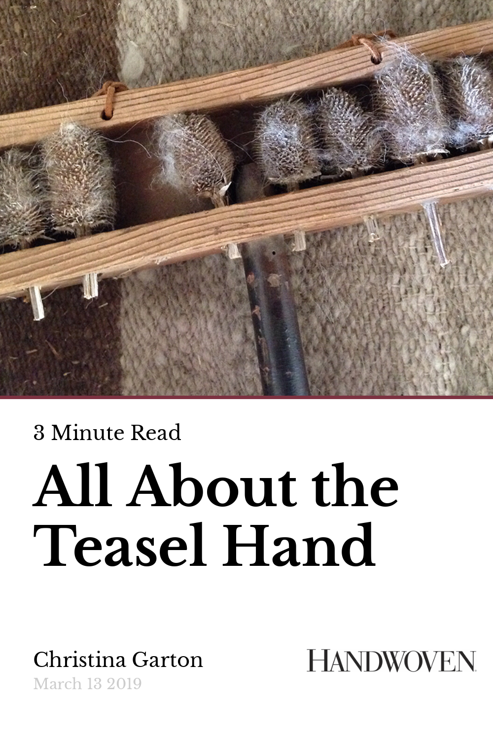 All About the Teasel Hand | Handwoven