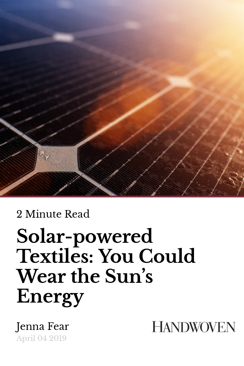 Solar-powered Textiles: You Could Wear the Sun’s Energy | Handwoven
