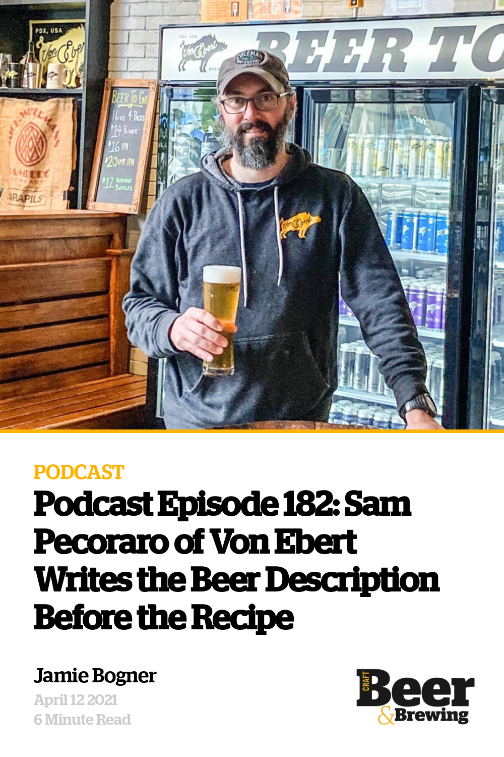 Podcast Episode 182: Sam Pecoraro of Von Ebert Writes the Beer ...