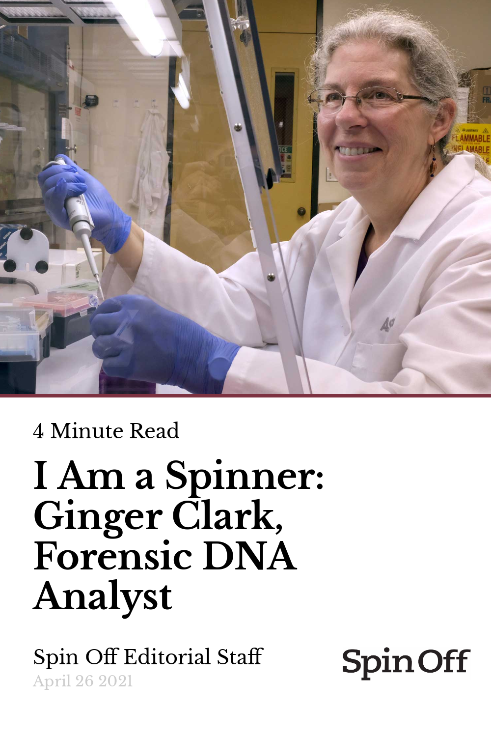I Am a Spinner: Ginger Clark, Forensic DNA Analyst | Spin Off