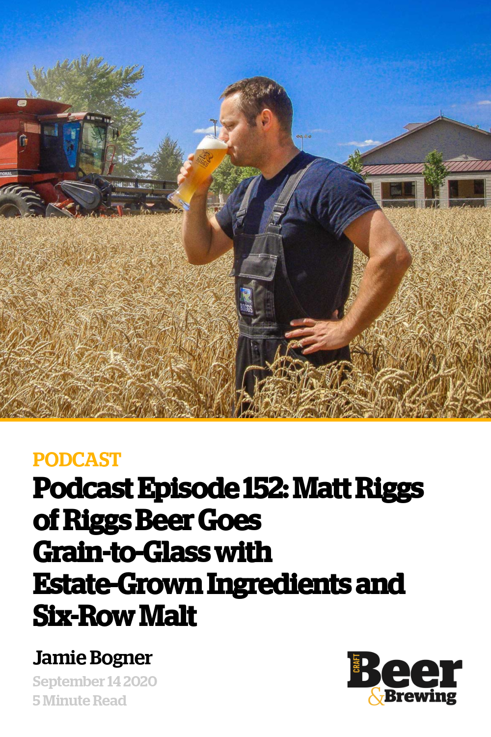 Podcast Episode 152: Matt Riggs of Riggs Beer Goes Grain-to-Glass with ...