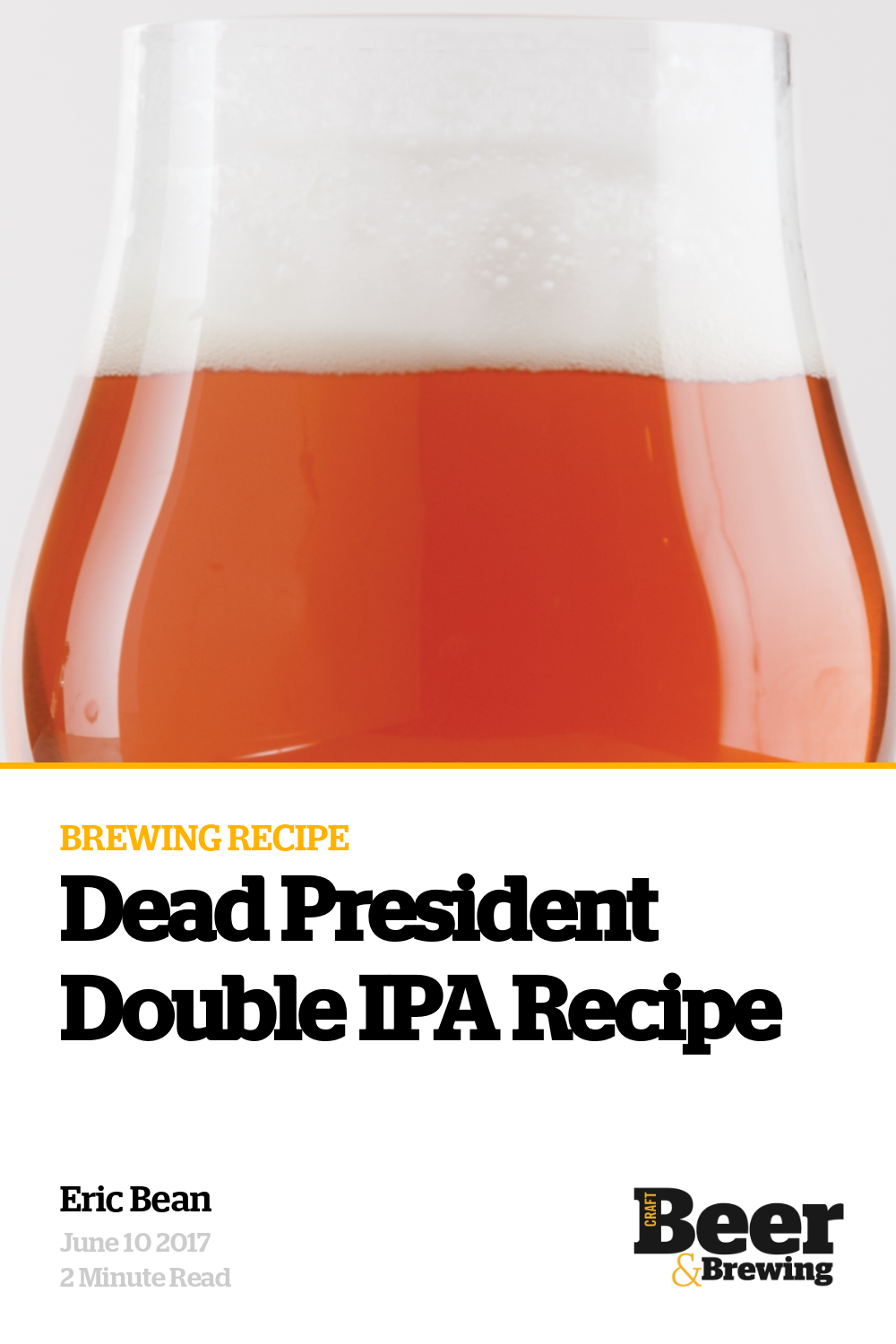 Dead President Double IPA Recipe | Craft Beer & Brewing
