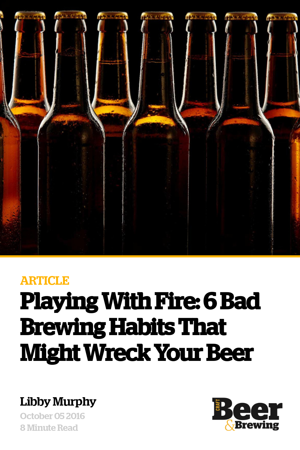 Playing With Fire: 6 Bad Brewing Habits That Might Wreck Your Beer ...