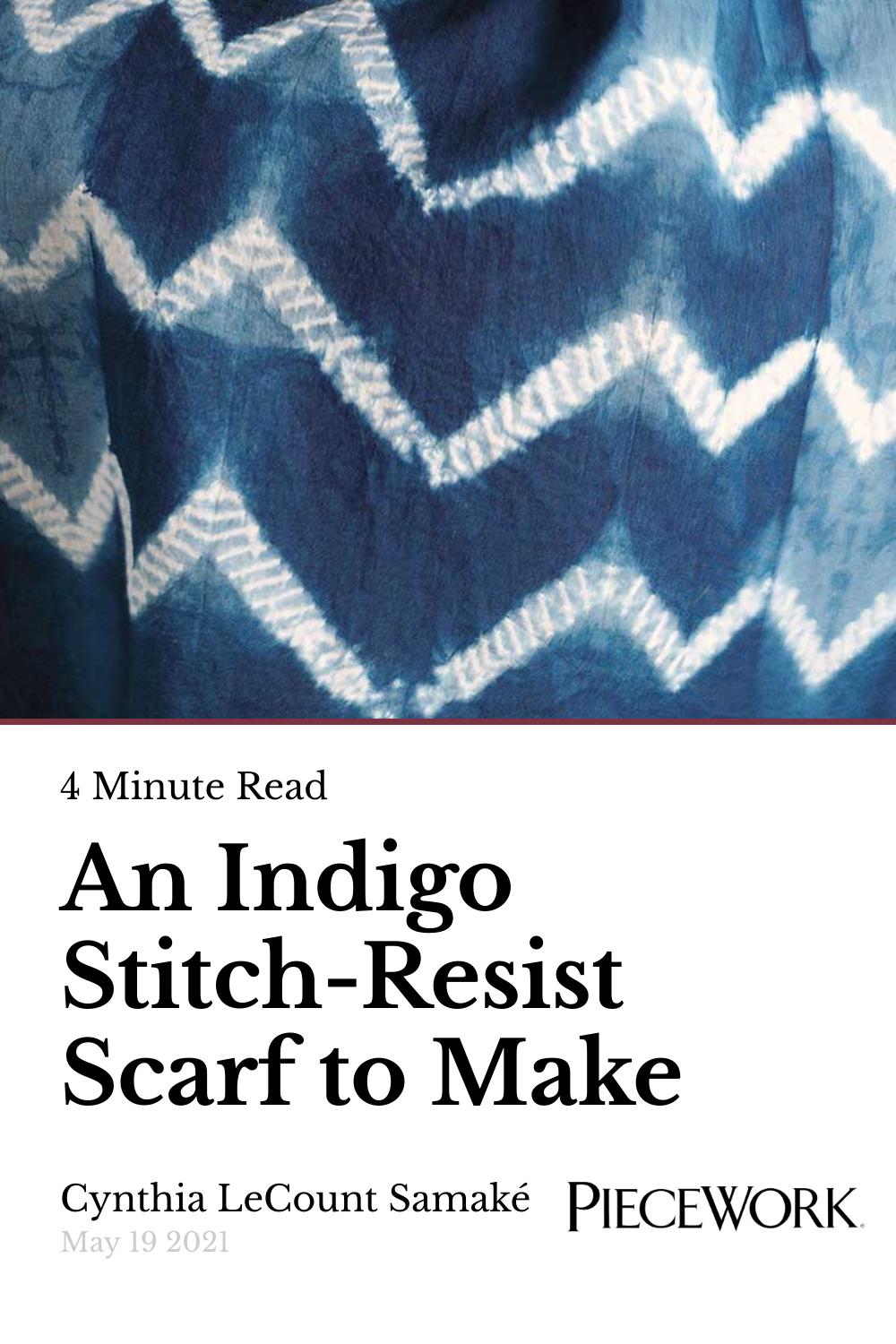 An Indigo Stitch-Resist Scarf to Make | PieceWork