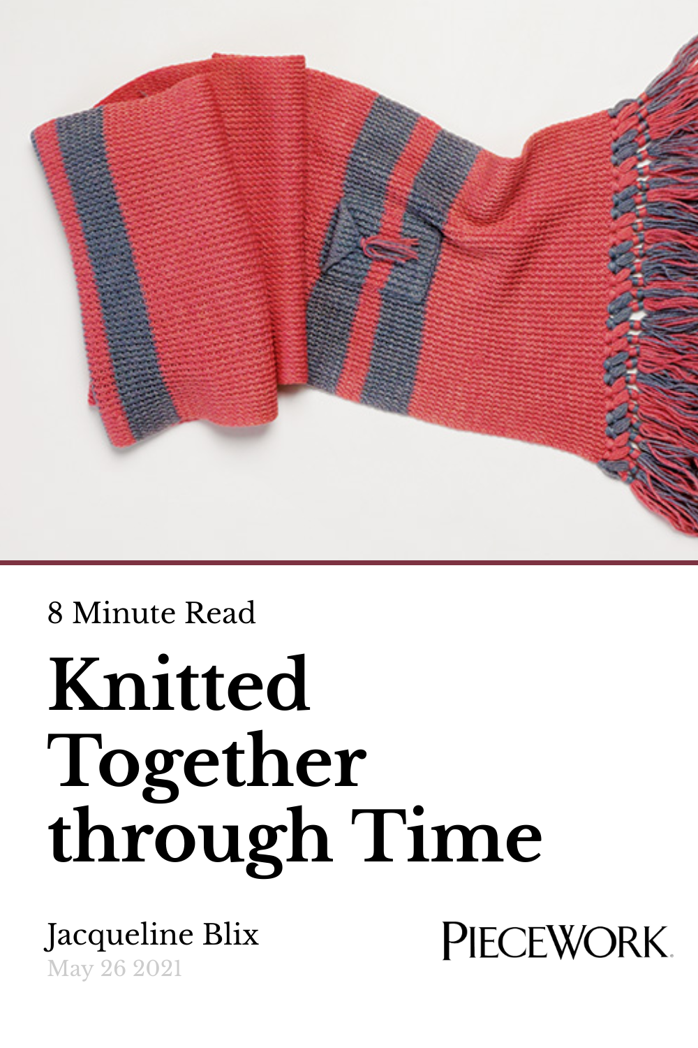 Knitted Together Through Time | PieceWork