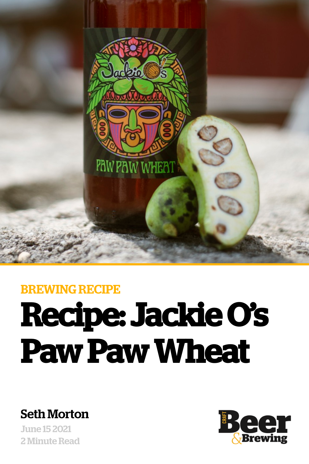 Recipe: Jackie O’s Paw Paw Wheat | Craft Beer & Brewing
